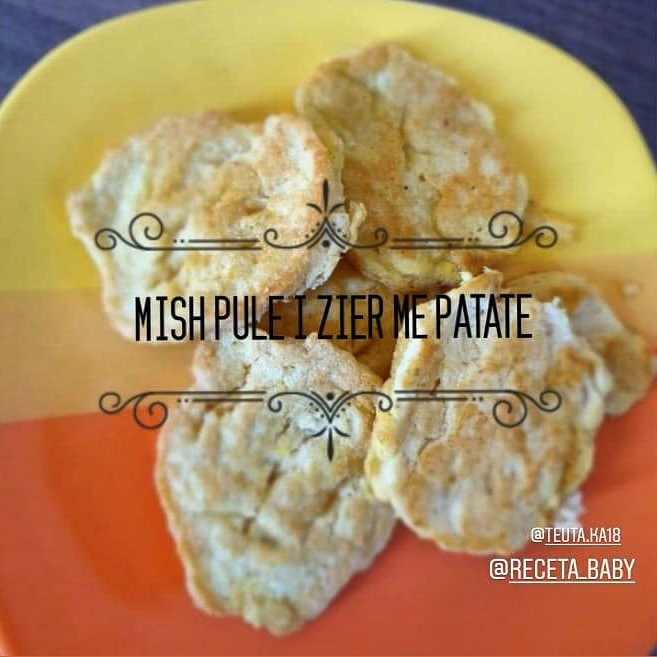 Mish Pule i Zier me Patate – Gerta Receta BABY